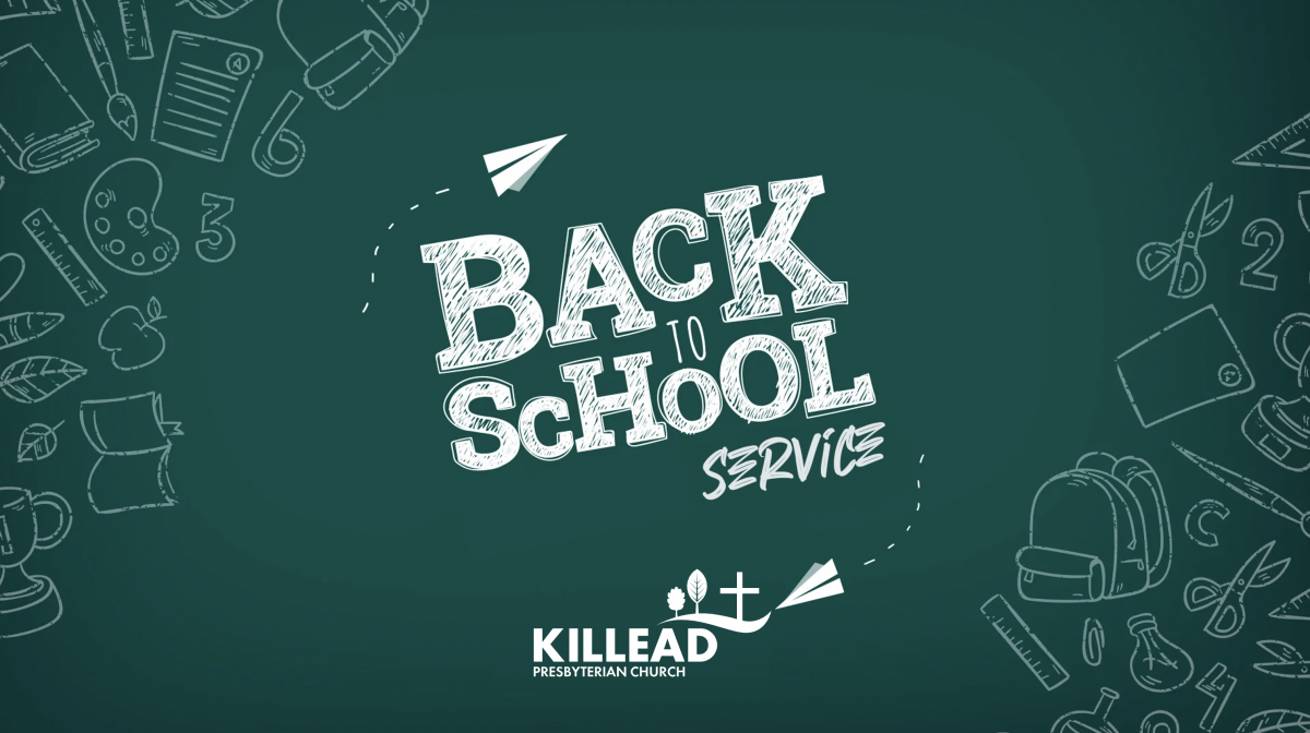 Back to School Service – Killead Presbyterian Church